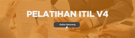 Penerapan Itil V4 Langkah Langkah Menuju Pengelolaan Layanan Ti Yang Efektif Itgid It