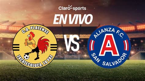Platense Vs Alianza Hoy En Vivo Y En Directo Sigue El Minuto A Minuto