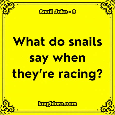 125 Snail Jokes