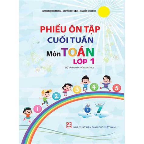Sách bổ trợ SBT Phiếu Ôn Tập Cuối Tuần Môn Toán Lớp Lớp 1 Chân trời