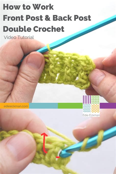 Front Post And Back Post Double Crochet Edie Eckman Back Post Double