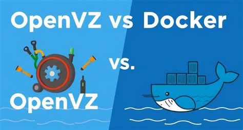 OpenVZ Vs Docker Best Guide