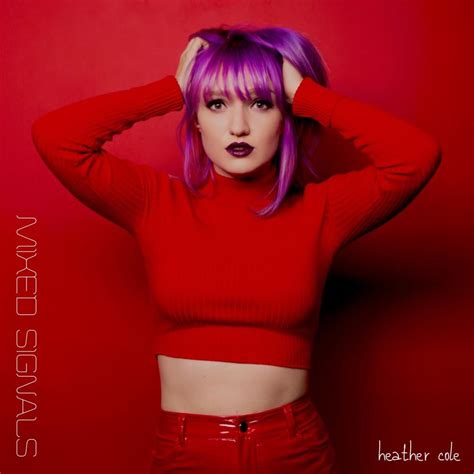 Heather Cole Mixed Signals Lyrics And Tracklist Genius