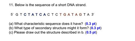 Solved Below is the sequence of a short DNA strand.5' ﻿G T C | Chegg.com