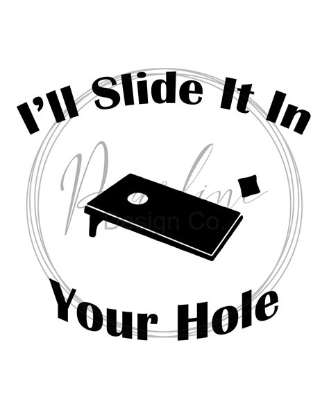 Ill Slide It In Your Hole Funny Cornhole Svg Image Cornhole Corn