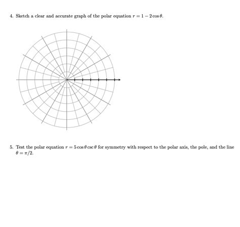 Solved Sketch A Clear And Accurate Graph Of The Polar Chegg Com