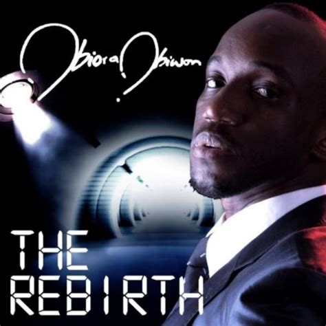 The Rebirth Obiora Obiwon Digital Music