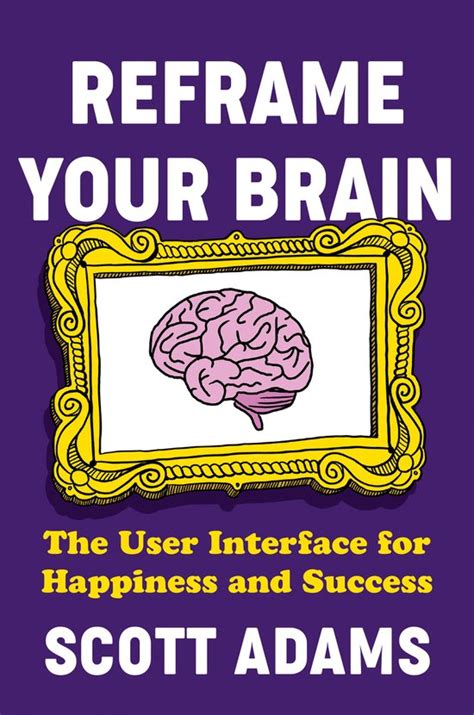 Reframe Your Brain Scott Adams 9780593544266 Boeken Bol