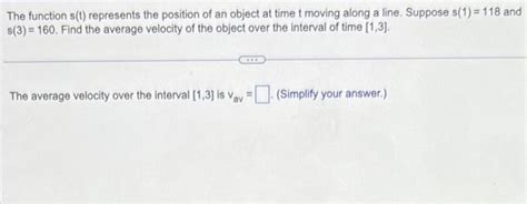 Solved The Function S T Represents The Position Of An Chegg