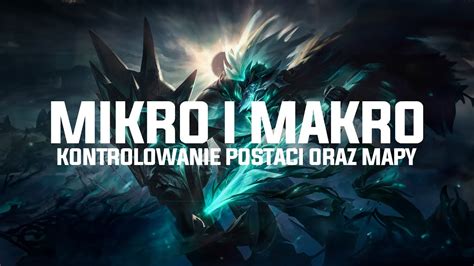Mikro i Makro — League of Legends - YouTube