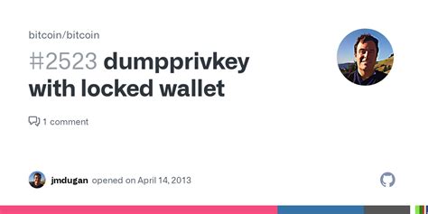 Dumpprivkey With Locked Wallet Issue 2523 Bitcoin Bitcoin GitHub