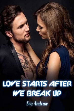 Love Starts After We Break Up Novel Read Love Starts After We Break