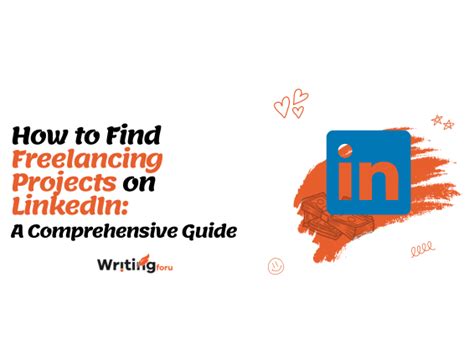 how to find freelancing projects on linkedin a comprehensive guide