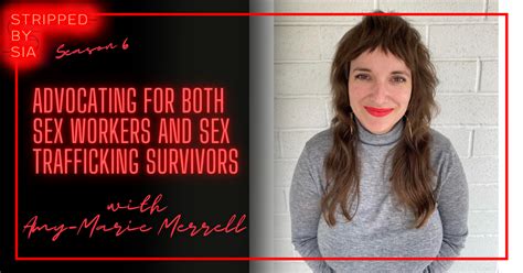 Advocating For Both Sex Workers And Sex Trafficking Survivors With Amy