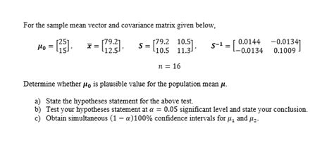 Solved For The Sample Mean Vector And Covariance Matrix