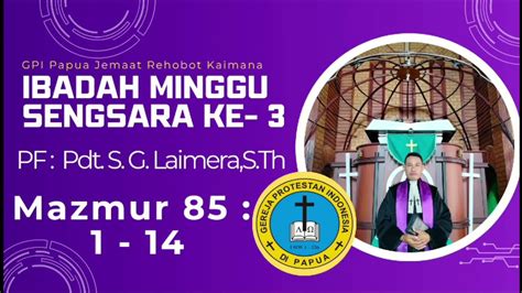 Live Ibadah Minggu Sengsara Ke Ii Jemaat Gpi Papua Rehobot Kaimana