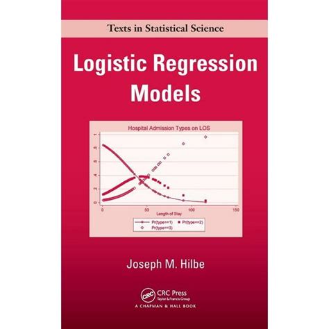 Chapman And Hallcrc Texts In Statistical Science Logistic Regression