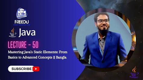 Mastering Javas Static Elements From Basics To Advanced Concepts Bangla Youtube