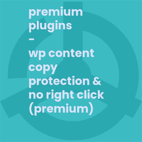 Wp Content Copy Protection And No Right Click Premium V164 Gpl Vault
