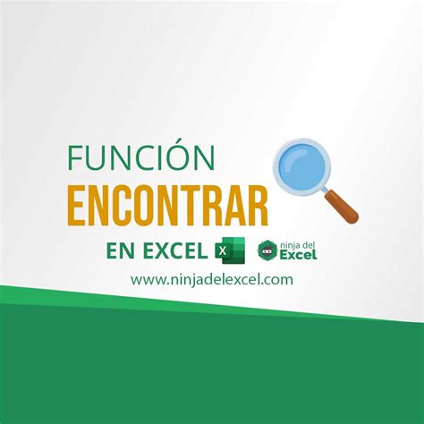 Función Encontrar En Excel De Forma Práctica Ninja Del Excel