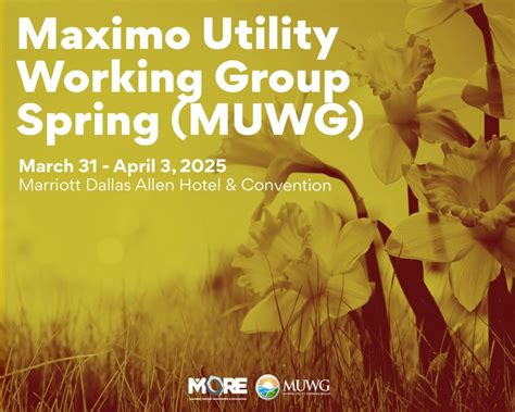 The Maximo Utility Working Group Muwg 2025 Spring Conference Is Taking… More Maximo Community