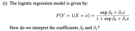 Solved I The Logistic Regression Model Is Given By