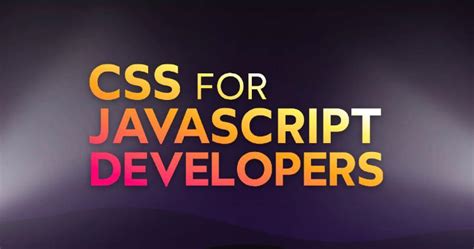 kendall moraski on linkedin css for javascript developers an online