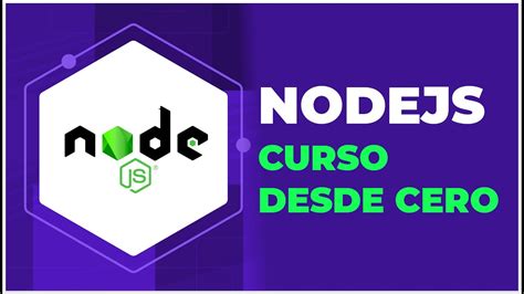 Nodejs Curso Práctico Desde Cero Javascript En El Backend Youtube