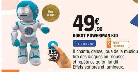 Promo Robot Powerman Kid Lexibook Chez E Leclerc ICatalogue Fr
