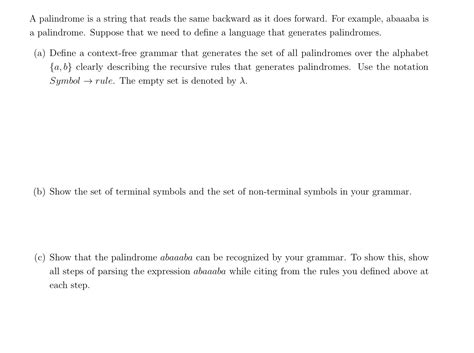 Solved A Palindrome Is A String That Reads The Same Backward