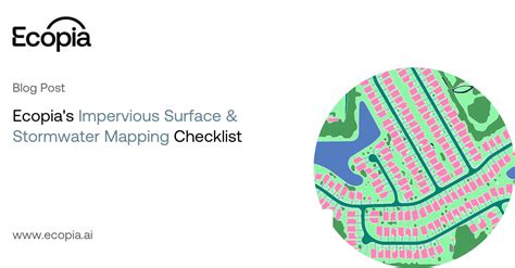 Ecopias Impervious Surface And Stormwater Mapping Checklist — Ecopia Ai
