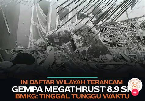 Rumor Bencana Megathrust Hingga 92 Sr Siap Siap 16 Daerah Di