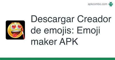 Creador De Emojis Emoji Maker Apk Android App Descarga Gratis