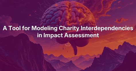 A Tool For Modeling Charity Interdependencies In Impact Assessment