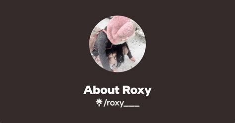 About Roxy Instagram TikTok Linktree