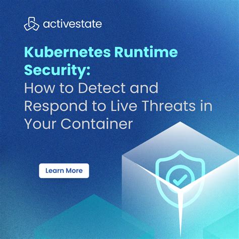 Kubernetes Runtime Security How To Detect And Respond To Live Threats