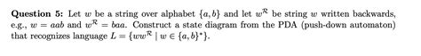 Solved Question 5 Let W Be A String Over Alphabet Ab And