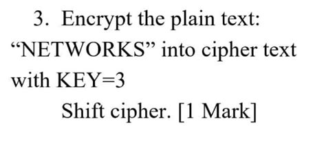 Solved 3 Encrypt The Plain Text “networks” Into Cipher
