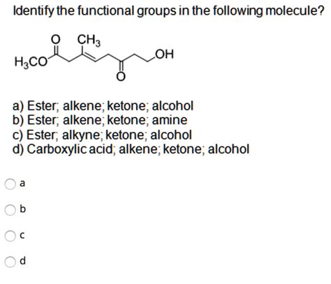 Solved Identify The Functional Groups In The Following Molecule Ch3