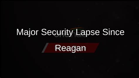 Secret Service Admits Major Security Lapse Since Reagan Era Oneindia News