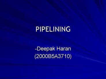 Ppt Pipelining Powerpoint Presentation Free To View Id F Ytfmy