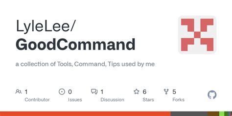 GitHub LyleLee GoodCommand A Collection Of Tools Command Tips Used