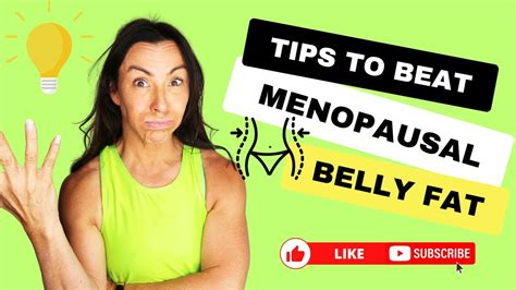 Tips To Beat Menopausal Belly Fat Youtube