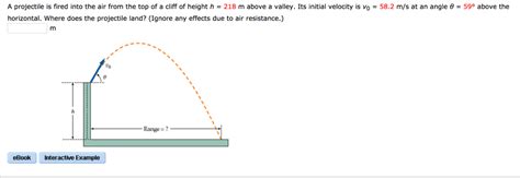 Solved A Projectile Is Fired Into The Air From The Top Of A Chegg