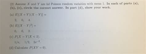 Solved Assume X And Y Are Iid Poisson Random Variables With
