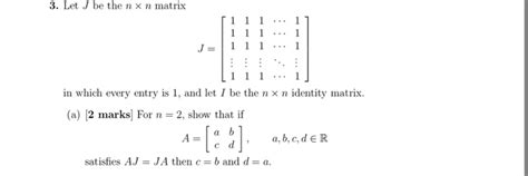 solved 3 let j be the n x n matrix 1 n identity matrix in