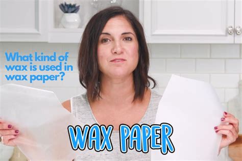What Kind Of Wax Is Used In Wax Paper