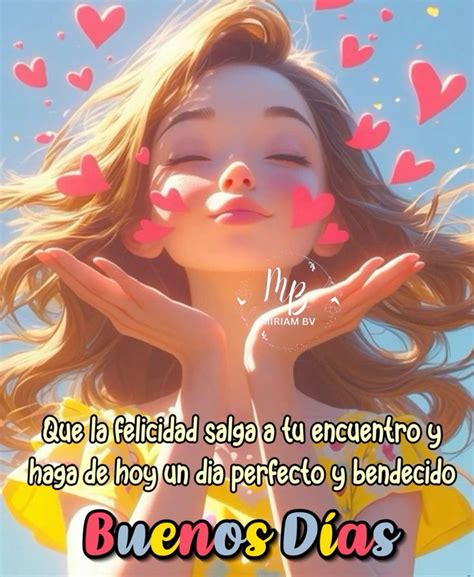 Buenos días Felicitaciones de buenos dias Hola buenos dias frases