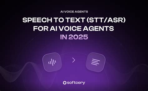 Choosing Speech To Text Sttasr For Ai Voice Agents In 2025 Accuracy Latency Cost