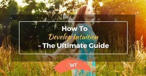 how to develop intuition the ultimate guide